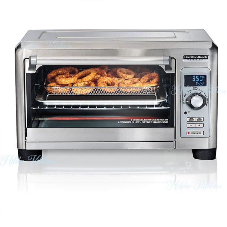 Hamilton Beach Air Fryer Toaster Oven - Hilda Kitchen